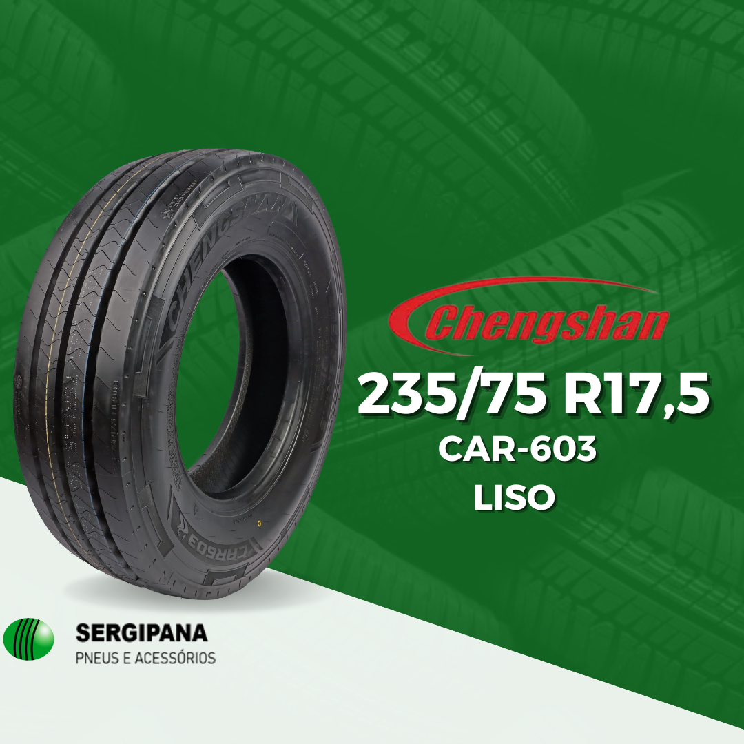 Sergipana Pneus – Pneus para Caminhões e Utilitários | PNEU 235/75 R17,5 CHENGSHAN CAR-603 LISO ...